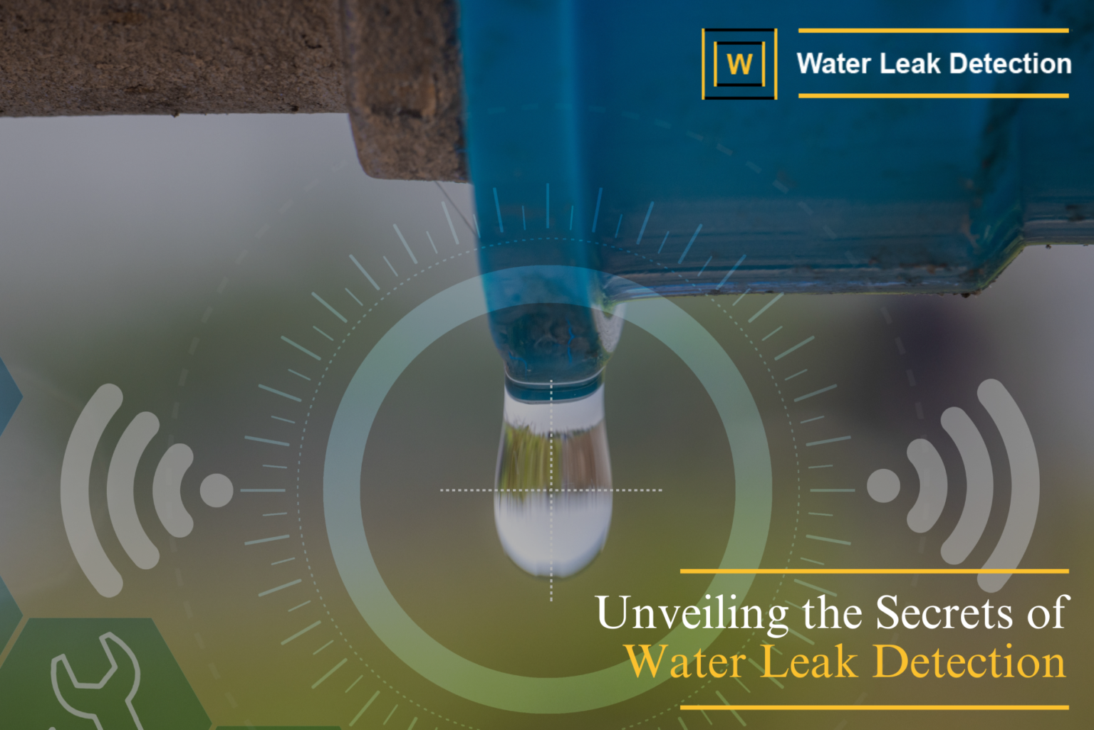 Unveiling the Secrets of Water Leak Detection: Protect Your Home